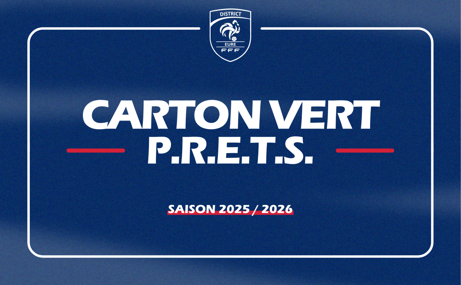 CARTON VERT – SAISON 2025/2026 – DISTRICT DE L'EURE DE FOOTBALL